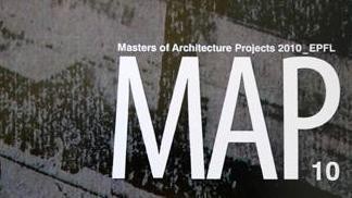 Master of Architecture Projects 2010 - EPFL