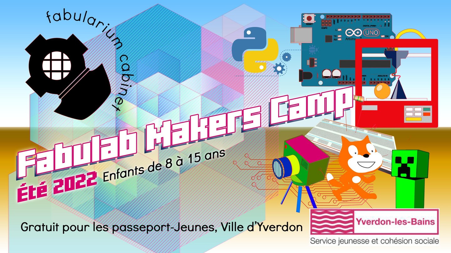 Fabulab Makers Camp, été 2022 - EPFL