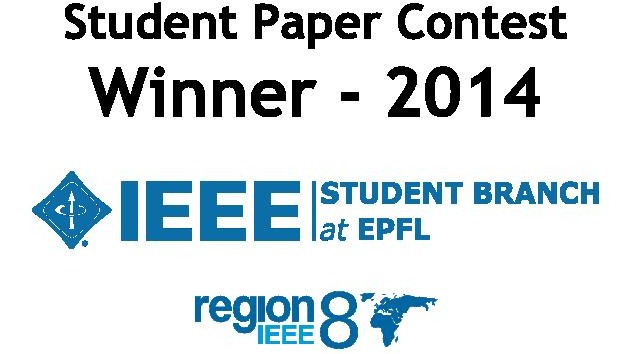 EPFL IEEE student wins the IEEE Region 8 Student Paper Contest 2014 - EPFL