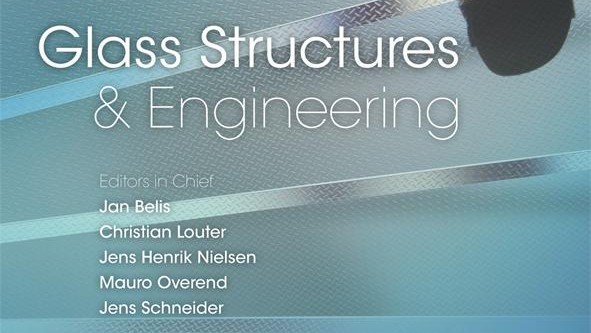 Glass Structures & Engineering journal launched at Springer - EPFL