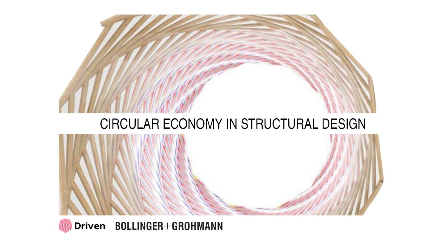 Expert Lecture - DRIVEN - Circular Economy in Structural Design - EPFL